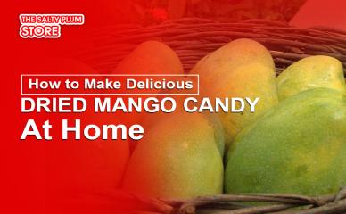 How to Make Delicious Dried Mango Candy at Home